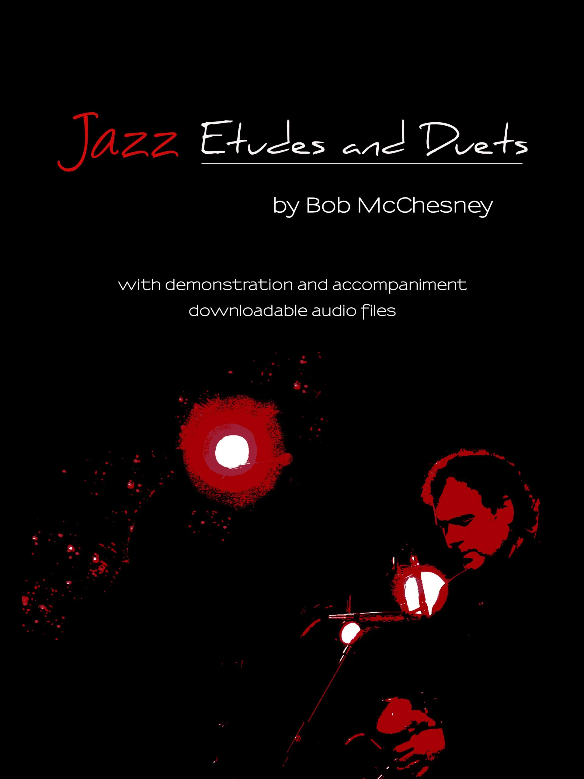 C instrument edition of Jazz Etudes and Duets - Bob McChesney music & books